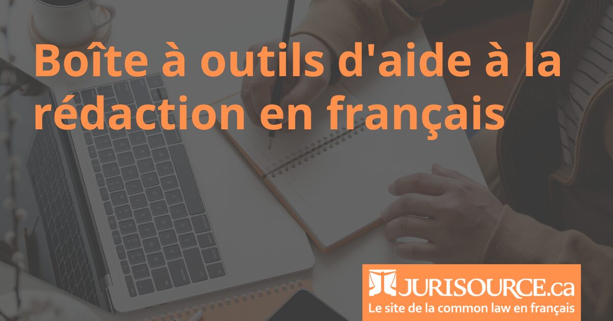 Outils de rédaction en français – Dictionnaires & guides